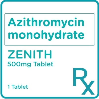 ZENITH, Azithromycin Monohydrate 500mg 1 Tablet [PRESCRIPTION REQUIRED ...