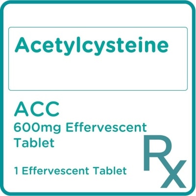 ACC, Acetylcysteine 600mg 1 Effervescent Tablet [PRESCRIPTION REQUIRED ...